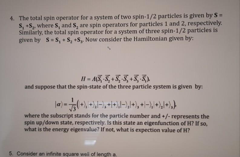 Solved 4. The total spin operator for a system of two | Chegg.com