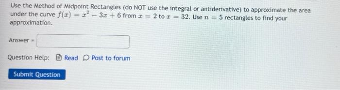 Solved Use the Method of Midpoint Rectangles (do NOT use the | Chegg.com