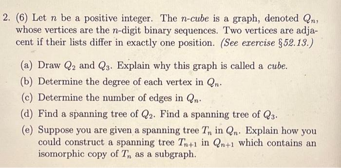 Solved 2. (6) Let n be a positive integer. The n-cube is a | Chegg.com