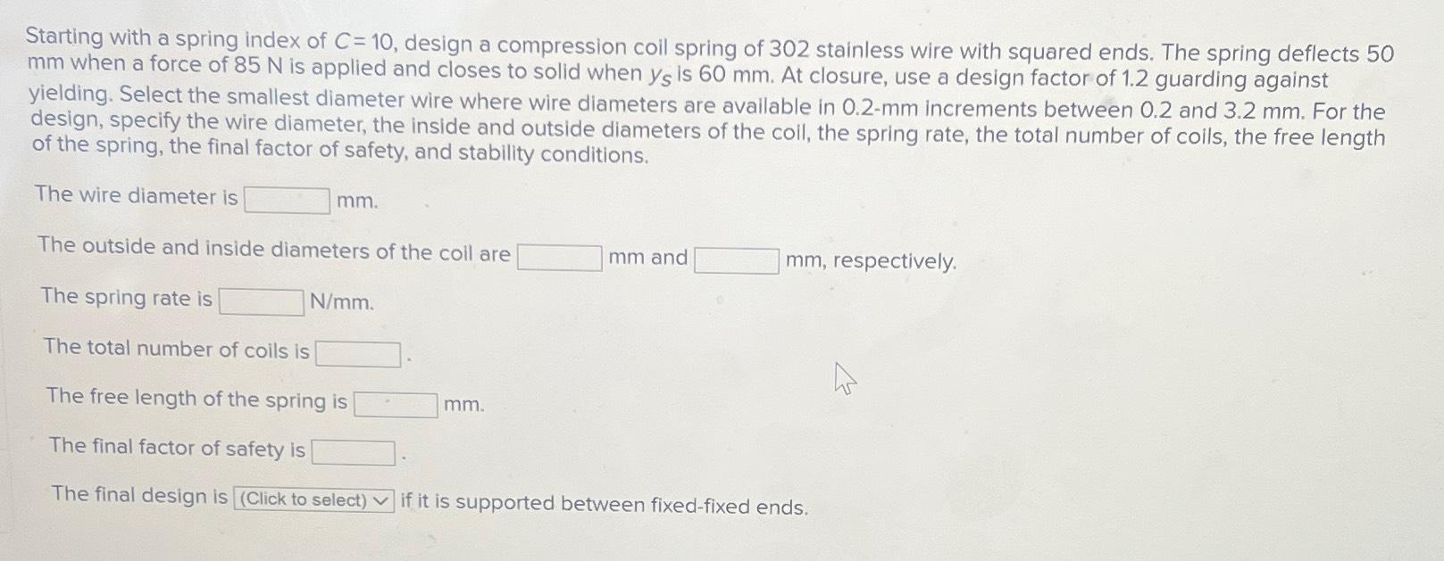 Solved Starting with a spring index of C=10, ﻿design a | Chegg.com