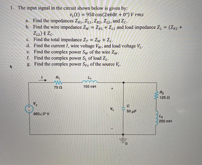 Solved 1. The input signal in the circuit shown below is | Chegg.com