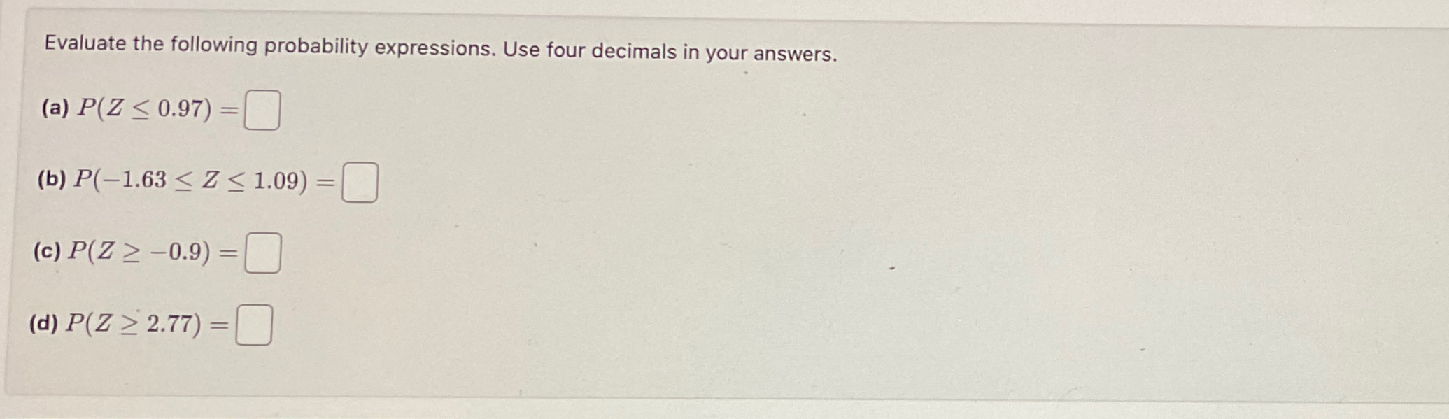 Solved Evaluate the following probability expressions. Use | Chegg.com