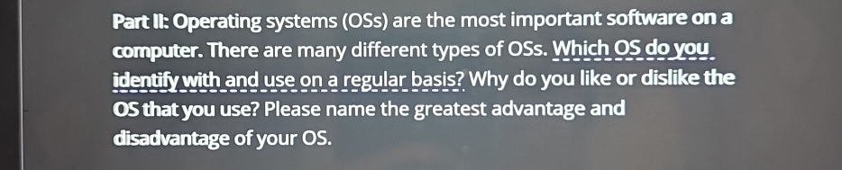 Solved Part ll: Operating systems (OSs) ﻿are the most | Chegg.com