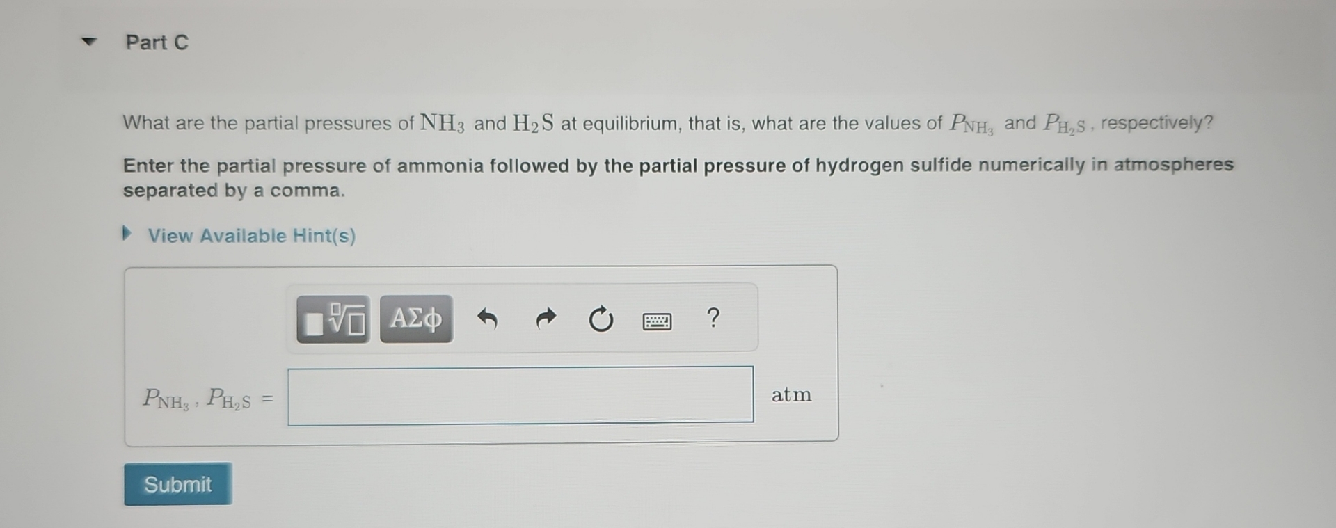 Solved Part CWhat are the partial pressures of NH3 ﻿and H2S | Chegg.com