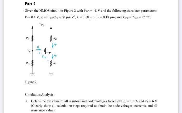 Solved Part 2 Given the NMOS circuit in Figure 2 with VDD 18 | Chegg.com