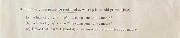 Solved 3. Suppose g is a primitive root mod p, where p is an | Chegg.com