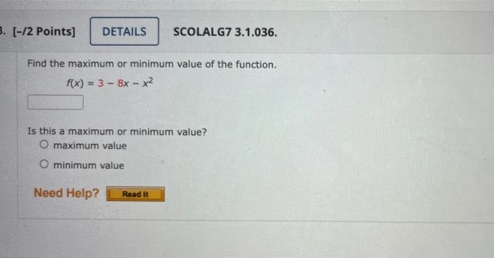 Solved Find the maximum or minimum value of the function. | Chegg.com