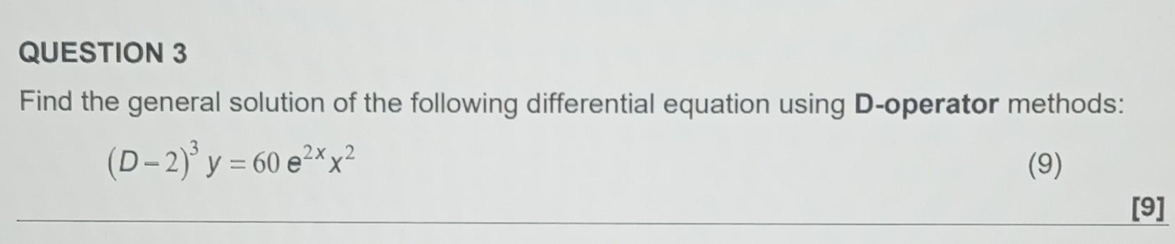 Solved Find the general solution of the following | Chegg.com