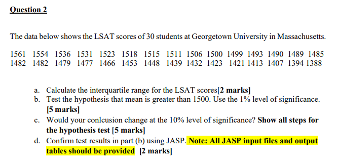 Solved Ouestion 2The data below shows the LSAT scores of 30 | Chegg.com