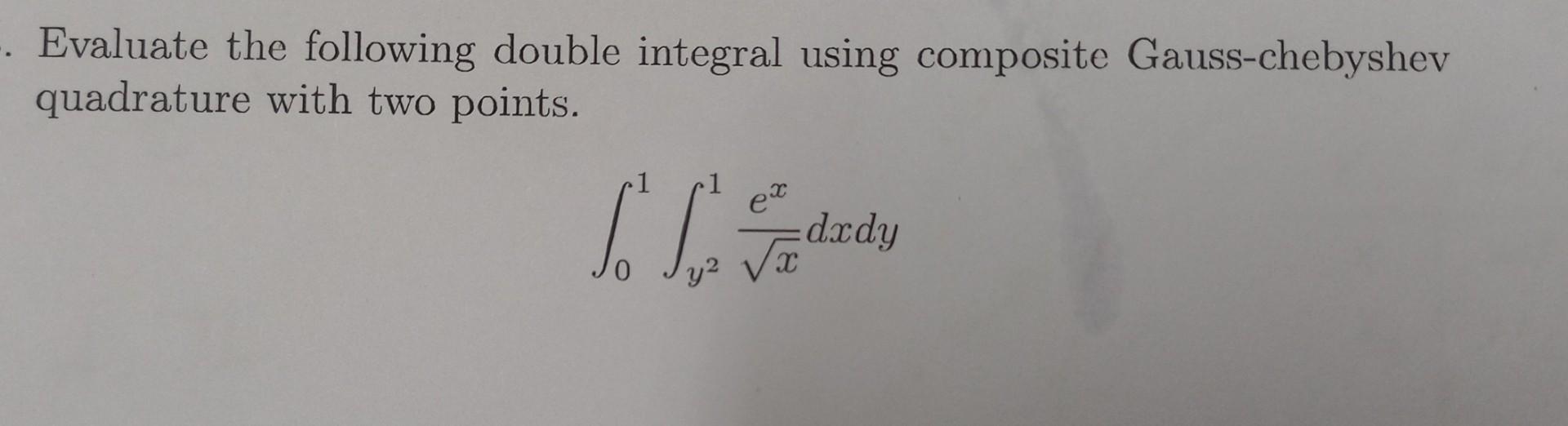 Solved Evaluate the following double integral using | Chegg.com