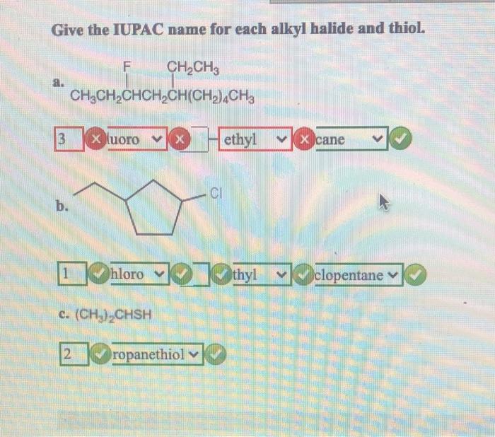 Solved Give the IUPAC name for each alkyl halide and thiol. | Chegg.com