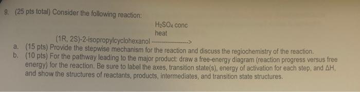 Solved (25 pts total) Consider the following reaction: H2SO4 | Chegg.com