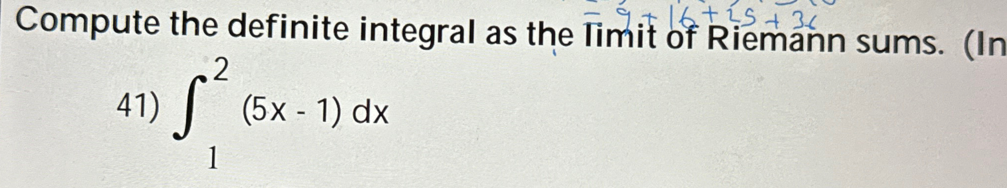 Compute the definite integral as the Fimit of Riemann | Chegg.com