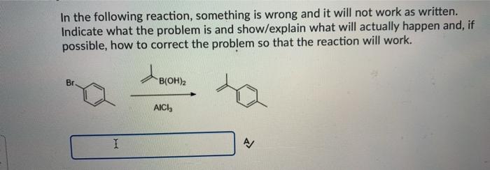 Solved In the following reaction, something is wrong and it | Chegg.com