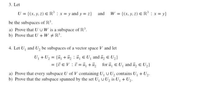 Solved 3. Let U={(x,y,z)∈R3:x=y and y=z} and | Chegg.com