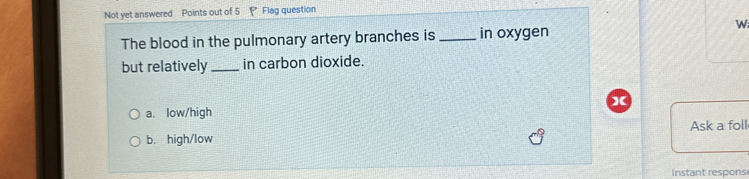 Solved The blood in the pulmonary artery branches isin | Chegg.com