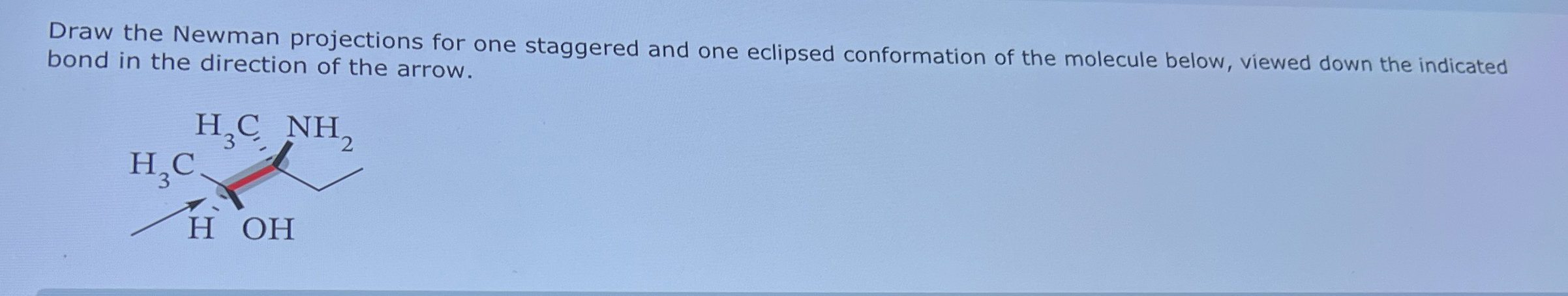 Solved Draw the Newman projections for one staggered and one | Chegg.com