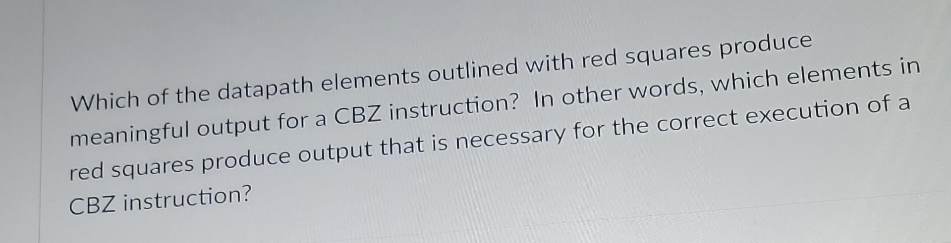 Solved Which of the datapath elements outlined with red | Chegg.com
