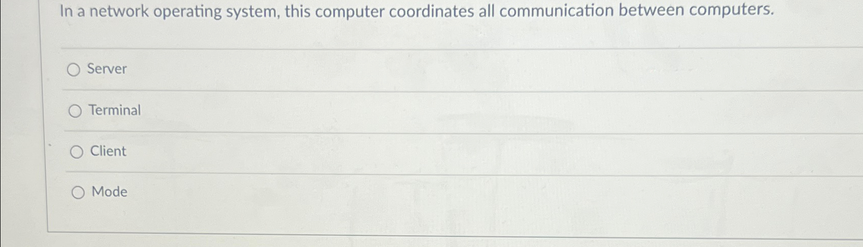 Solved In a network operating system, this computer | Chegg.com