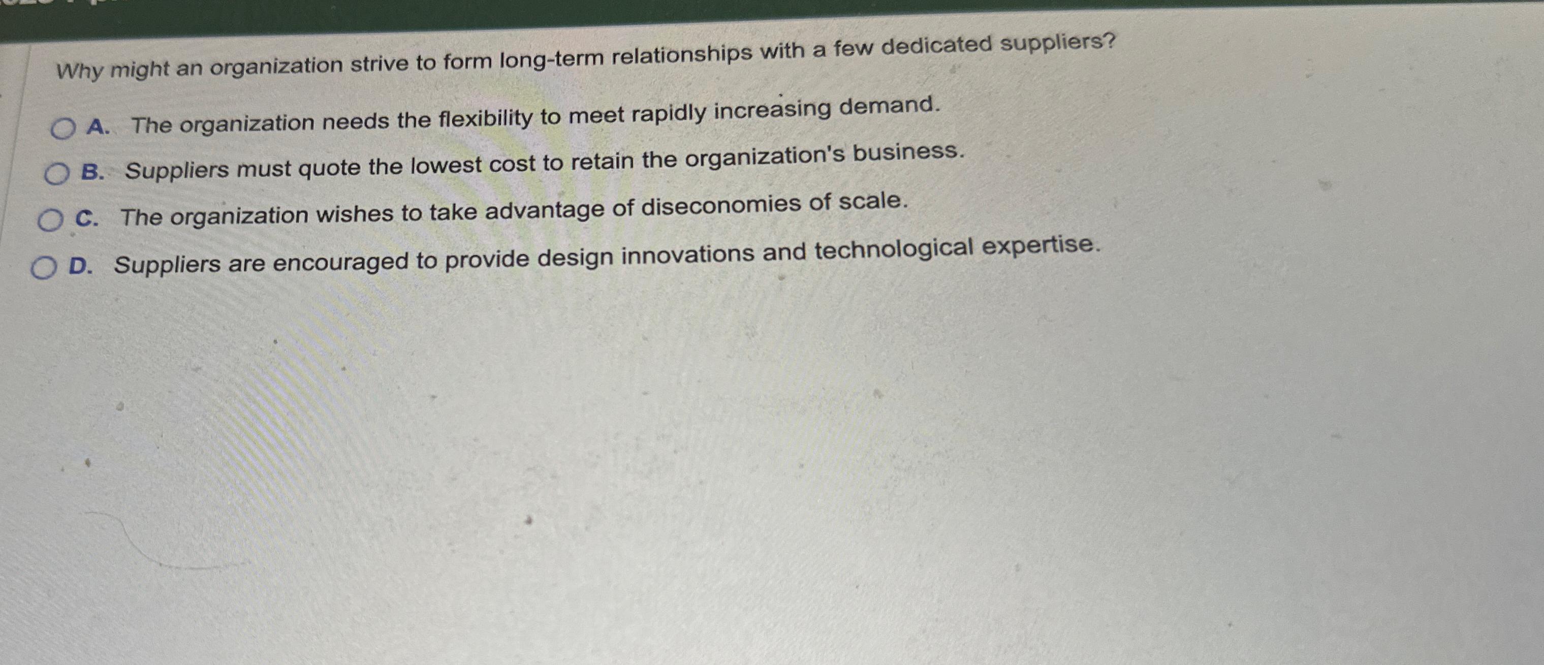 Solved Why might an organization strive to form long-term | Chegg.com