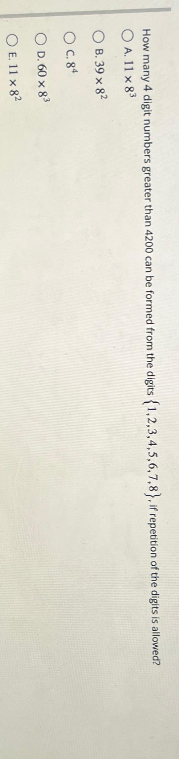 Solved How many 4 ﻿digit numbers greater than 4200 ﻿can be | Chegg.com