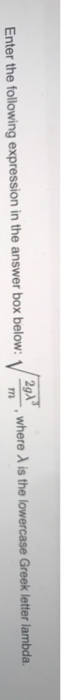Solved 29A Where Is The Lowercase Greek Letter Lambda Chegg Solved 29A Where Is The Lowercase Greek Letter Lambda Chegg