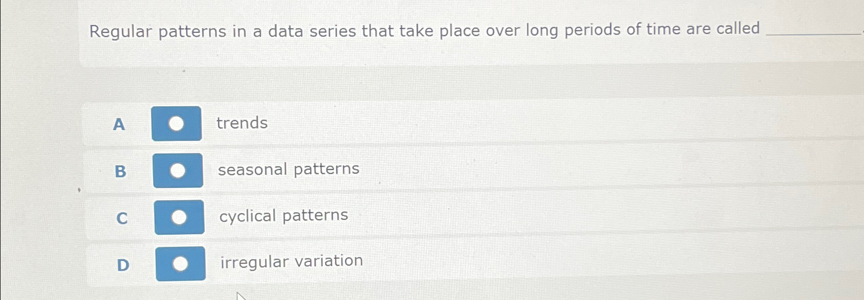 Solved Regular patterns in a data series that take place | Chegg.com