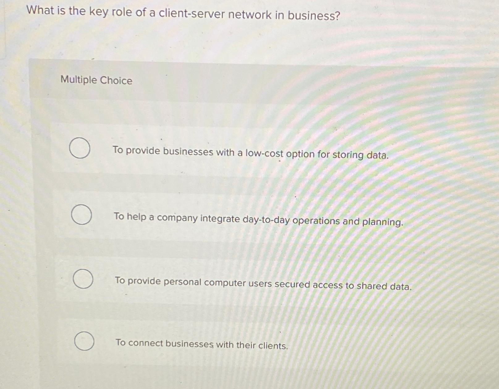 Solved What is the key role of a client-server network in | Chegg.com