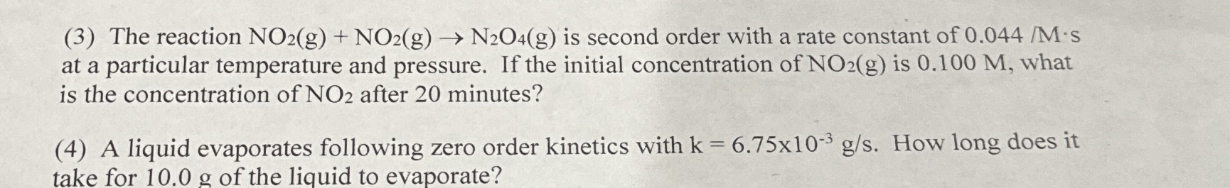 Solved (3) ﻿The reaction NO2(g)+NO2(g)→N2O4(g) ﻿is second | Chegg.com
