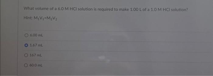 Solved What volume of a 6.0MHCl solution is required to make | Chegg.com