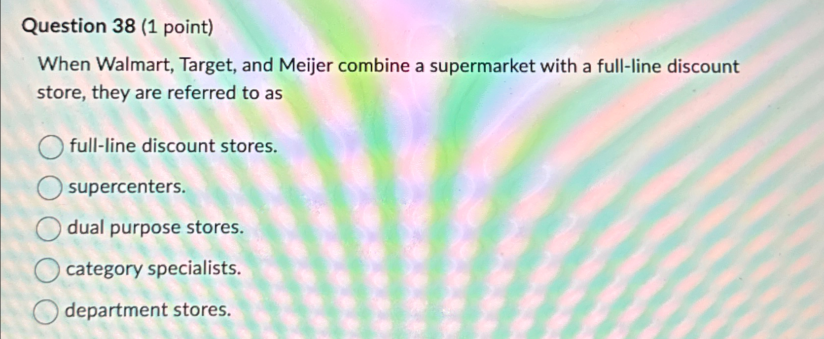 Solved Question 38 (1 ﻿point)When Walmart, Target, and | Chegg.com