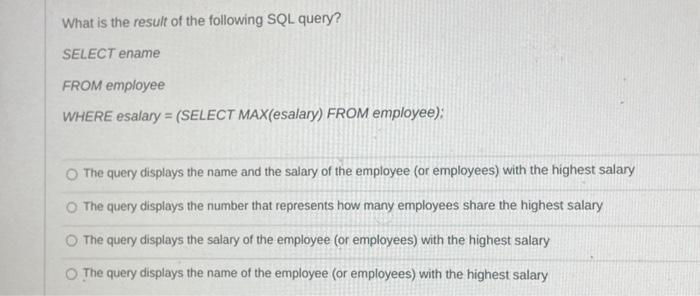 Solved What is the result of the following SQL query? SELECT | Chegg.com