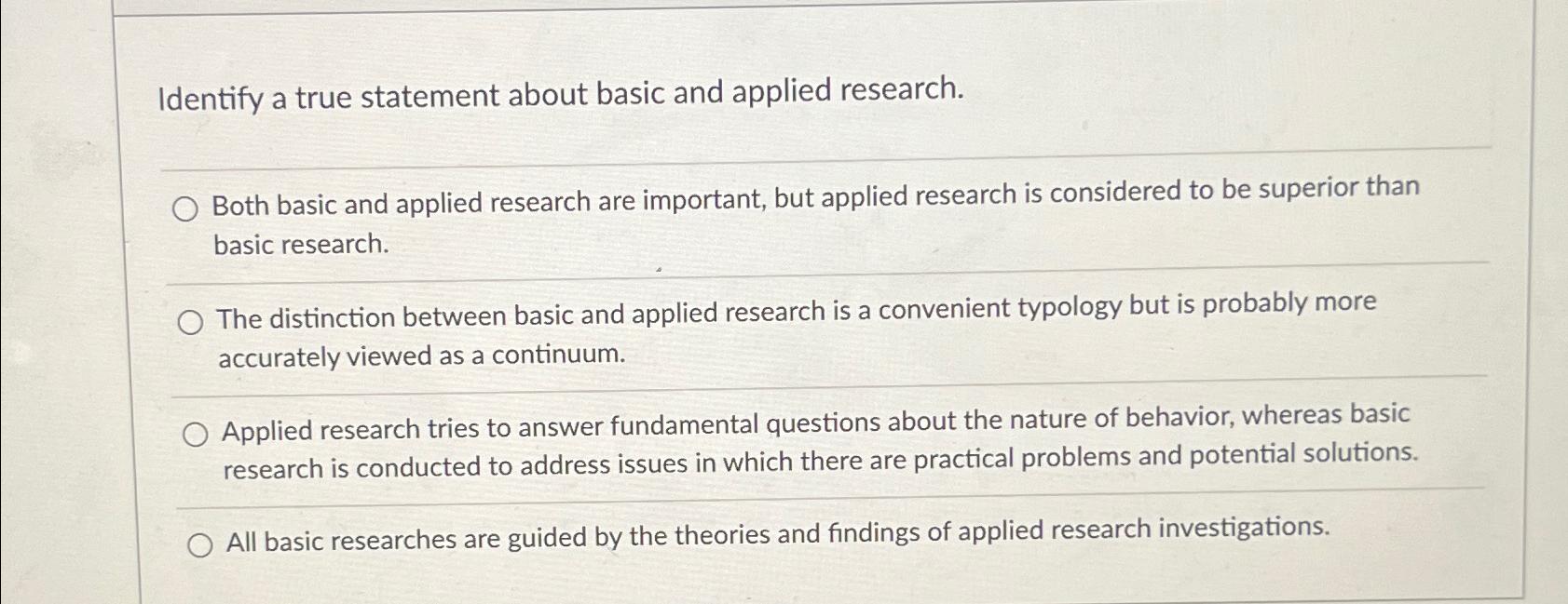 Solved Identify a true statement about basic and applied | Chegg.com
