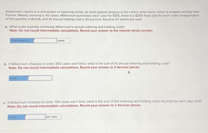 Solved Mulennium Liquors is a wnolesaier or sparkung wines. | Chegg.com