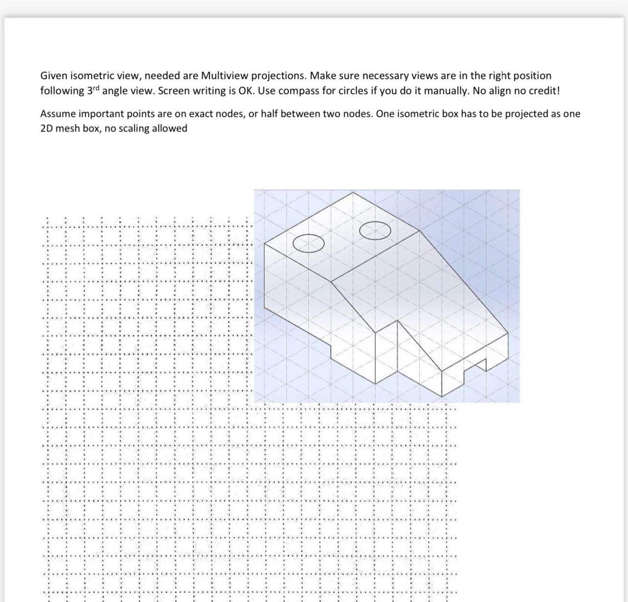Solved Given isometric view, needed are Multiview | Chegg.com