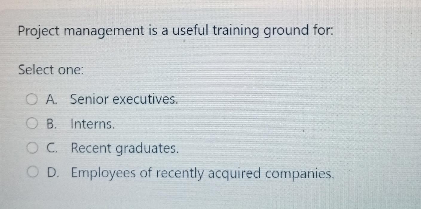 Solved Project management is a useful training ground | Chegg.com