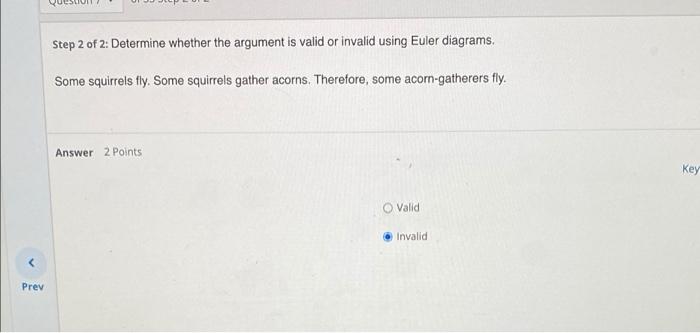Solved Step 2 of 2: Determine whether the argument is valid | Chegg.com