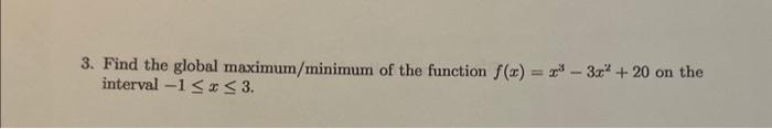 Solved 3 Find The Global Maximum Minimum Of The Function
