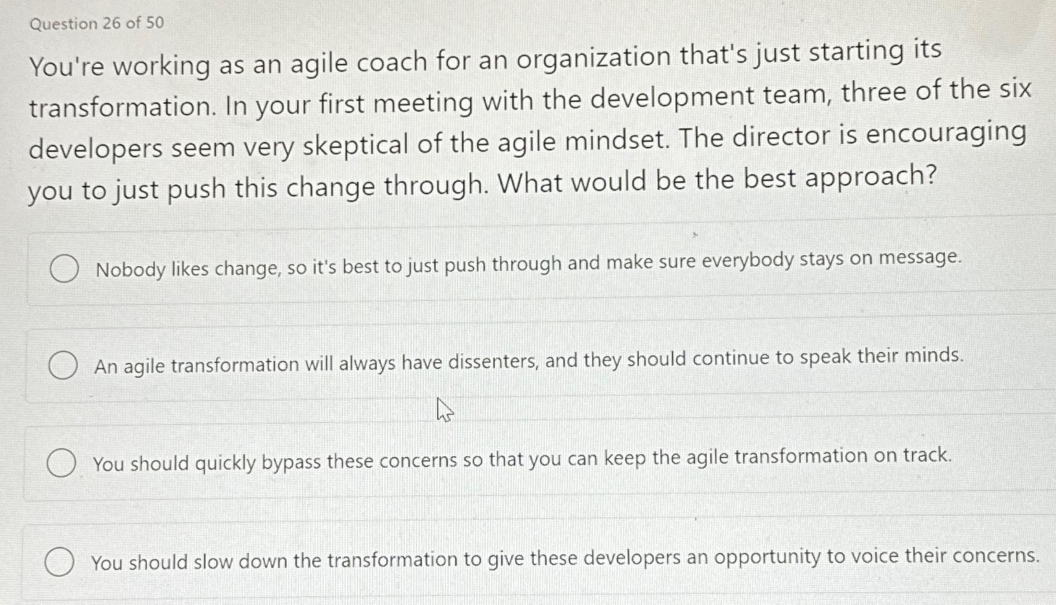 Solved Question 26 ﻿of 50You're working as an agile coach | Chegg.com