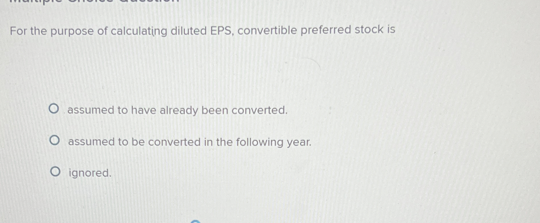 Solved For the purpose of calculating diluted EPS, | Chegg.com