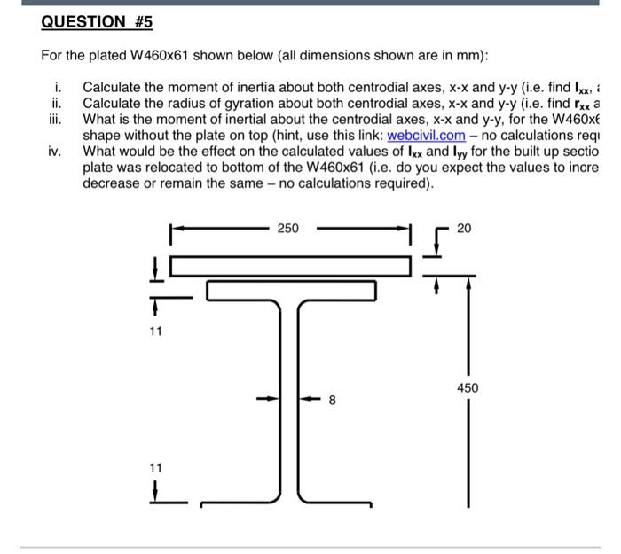 Solved QUESTION #5 For the plated W460x61 shown below (all | Chegg.com