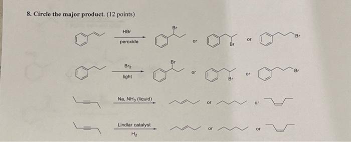 Solved 8. Circle the major product. (12 points) peroxide | Chegg.com