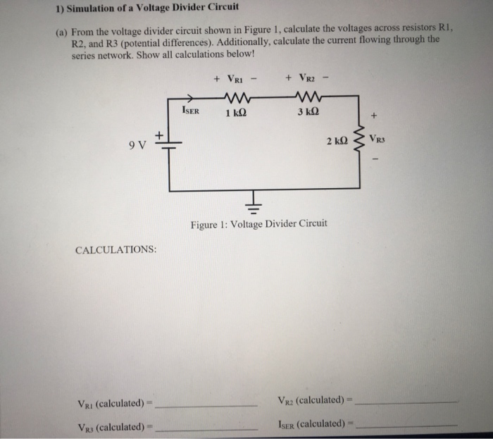Solved 1) Simulation of a Voltage Divider Circuit (a) From | Chegg.com
