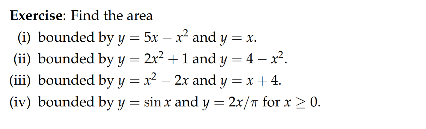 Solved Exercise: Find the area (i) bounded by y=5x−x2 and | Chegg.com