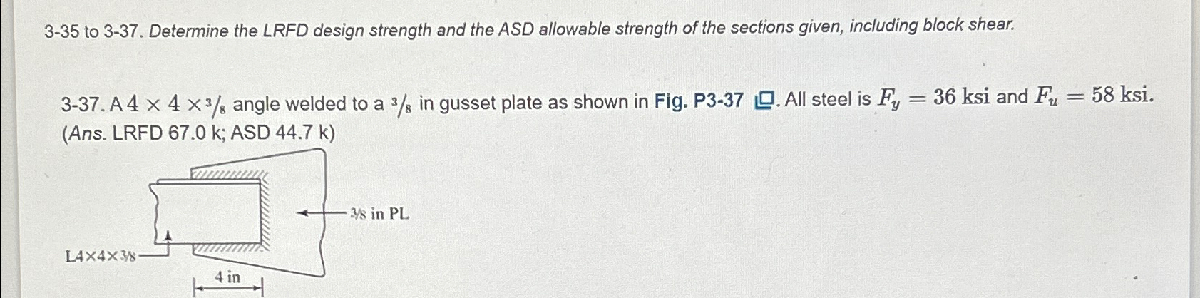 Solved 3-35 ﻿to 3-37. ﻿Determine the LRFD design strength | Chegg.com