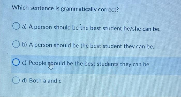 Solved Which sentence is grammatically correct? a) A person | Chegg.com