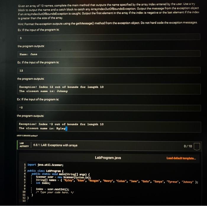 Solved Given an array of 10 names, complete the main method | Chegg.com