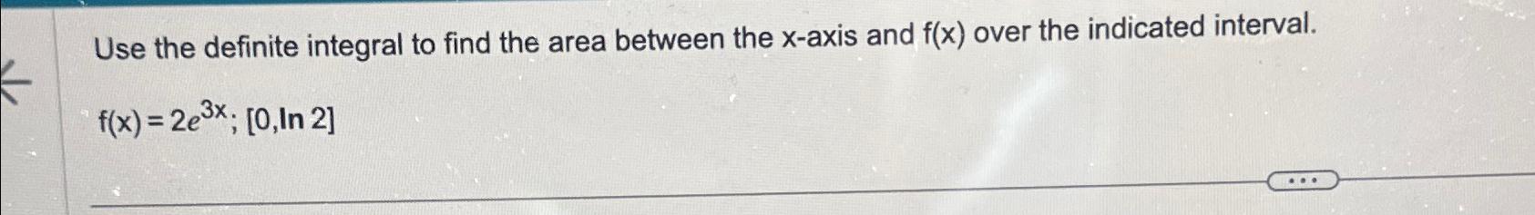 Solved Use the definite integral to find the area between | Chegg.com