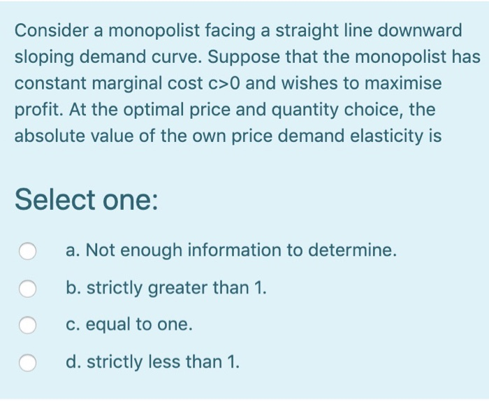 Solved Consider a monopolist facing a straight line downward | Chegg.com