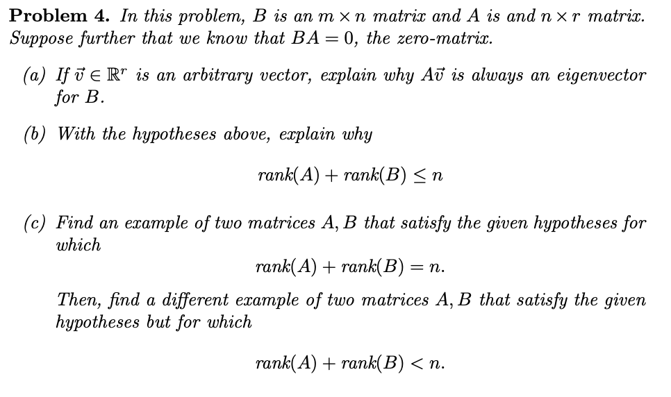 Solved Problem 4. ﻿In this problem, B ﻿is an m×n ﻿matrix and | Chegg.com